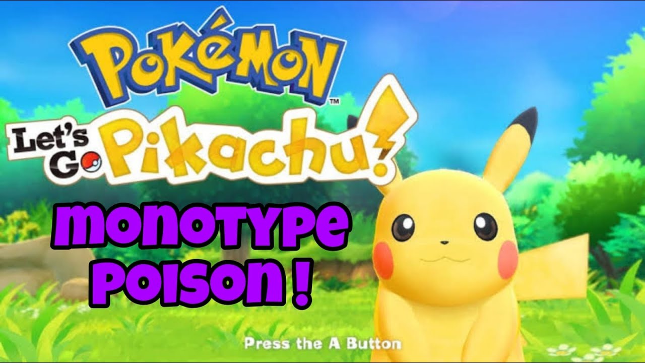 🔴LIVE | 🎮 Pokemon Let's Go Pikachu Monotype Poison !! - YouTube