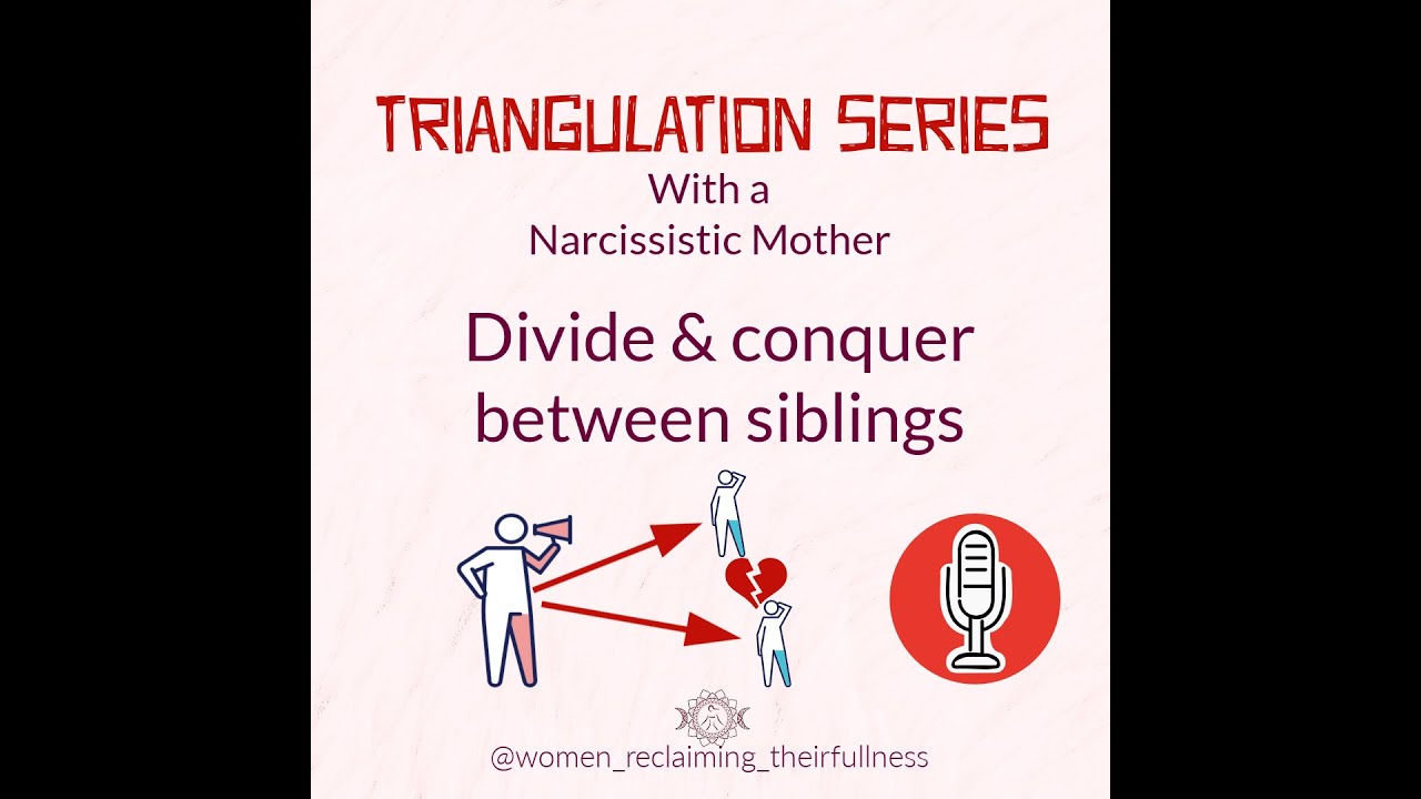 S2 Ep82: 5 Signs of Triangulation Between Siblings by a Narcissistic ...