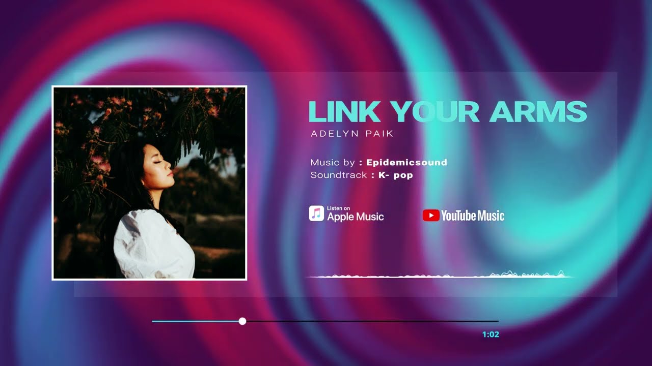 Link Your Arms Adelyn Paik Youtube