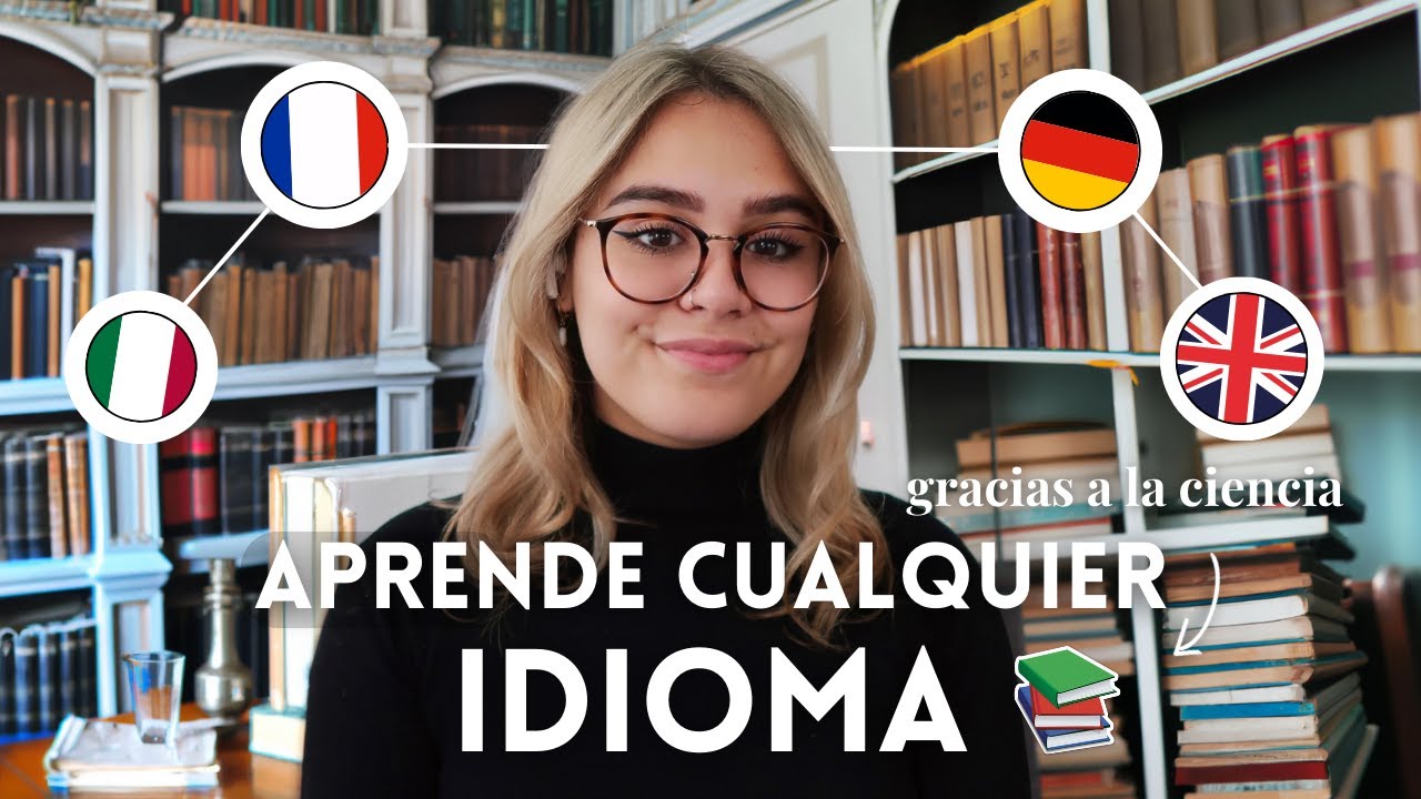 El Mejor Método para Aprender Idiomas Según la Ciencia - YouTube