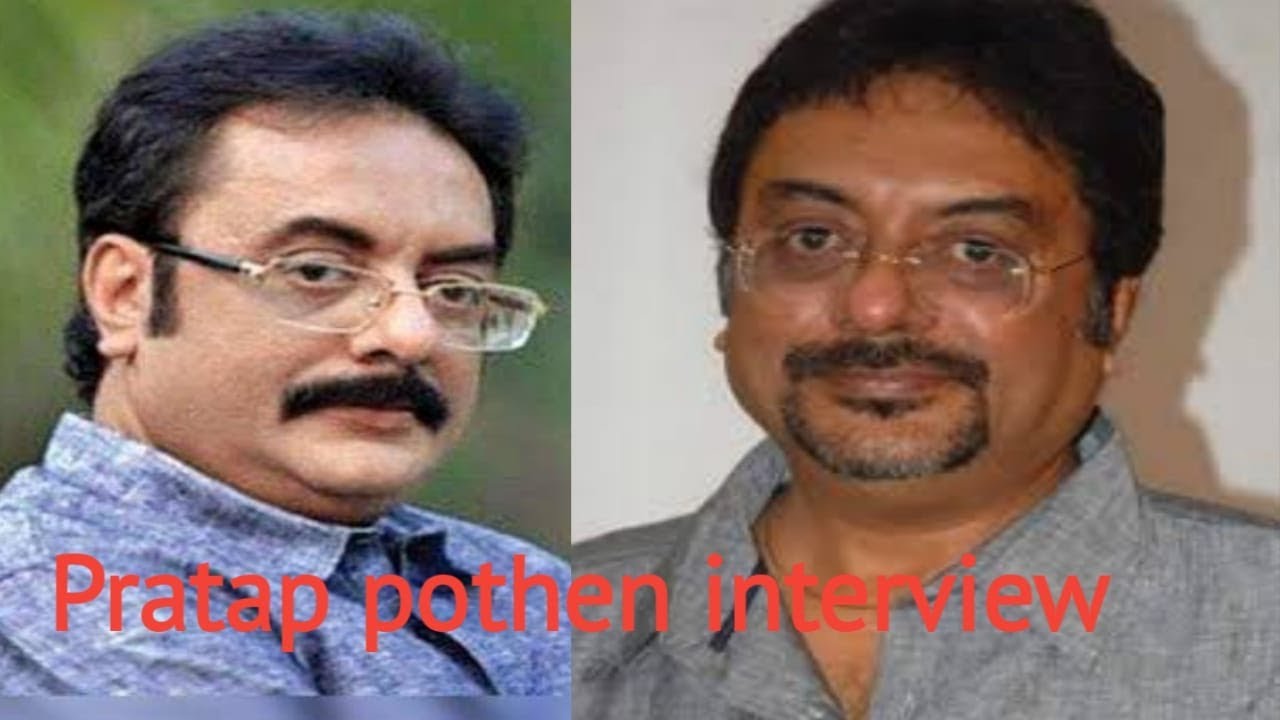 Interview with most lovable and fan following Actor Pratap Pothen | wow ...
