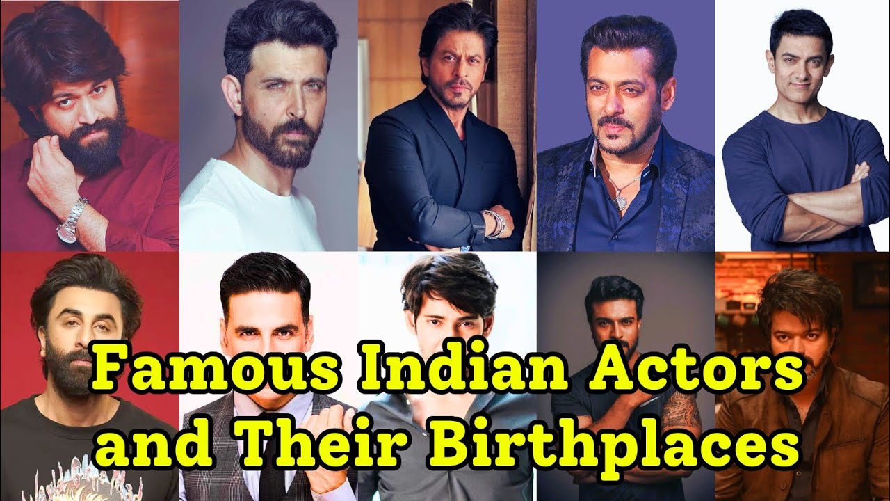 Where the Most Famous Indian Actors Were Born - YouTube