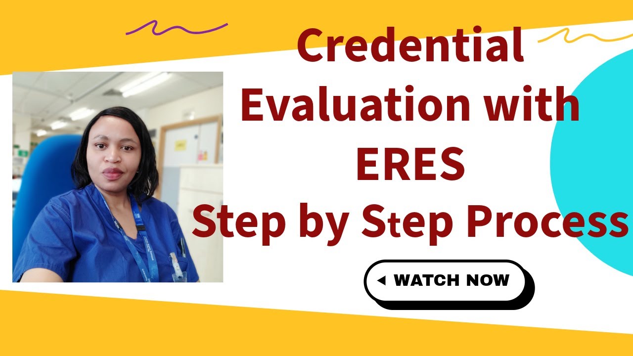 Credential Evaluation With ERES Step-by-Step Process - YouTube