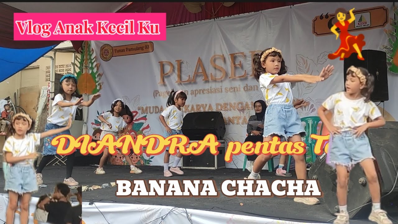 TARI BANANA CHACHA CHA♥️ DIANDRA NARI BANANA CHACHA ♥️ KIDS DANCE ...