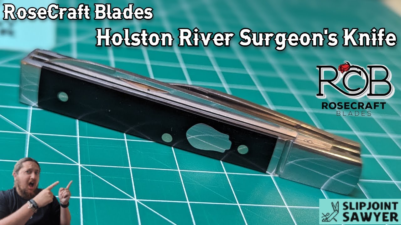 RoseCraft Blades Holston River Surgeon’s Pocket Knife RCT004. A Modern ...