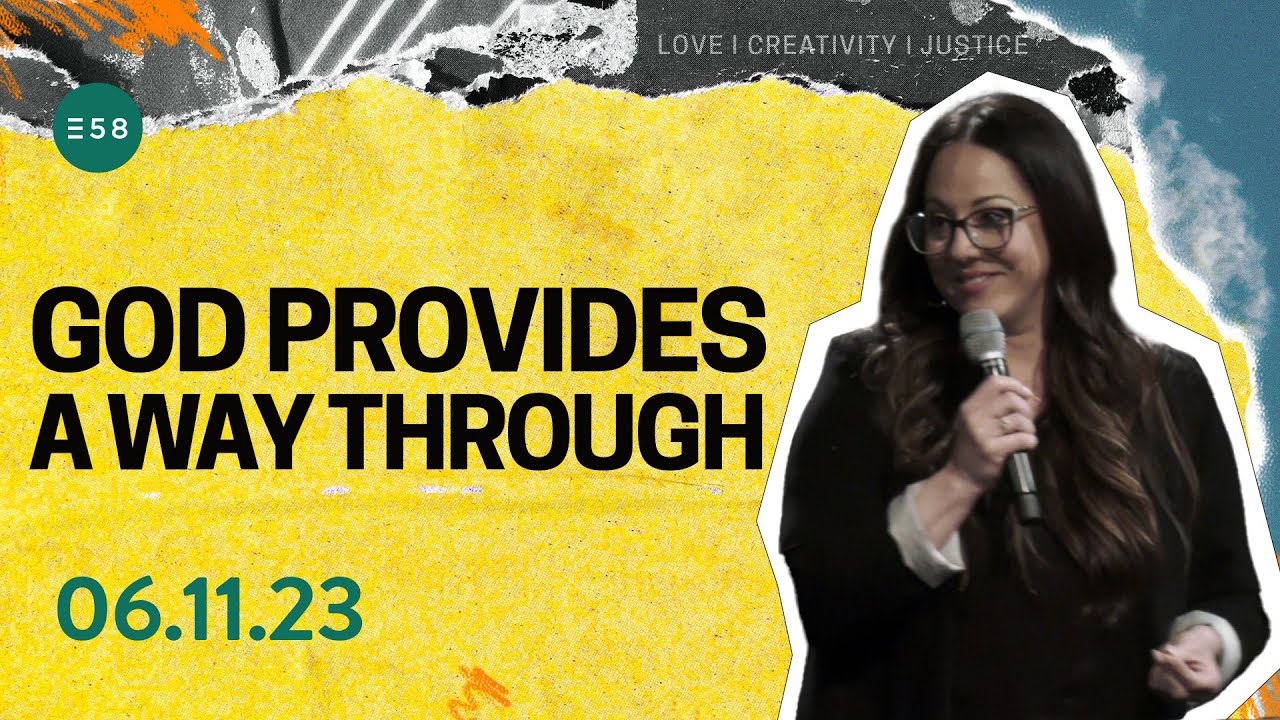 God Provides A Way Through | Jennifer Toledo | Expression58 - YouTube
