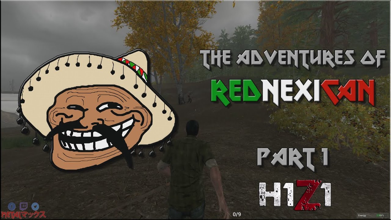 H1Z1 - The Adventures of RedNexican (Part 1) - YouTube