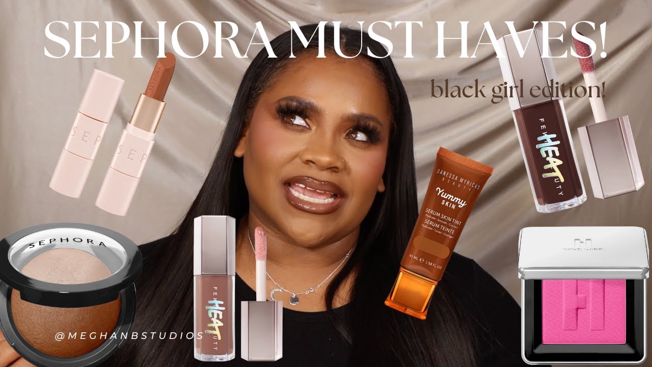 Black Girl Sephora Must Haves l Sephora Go To List - YouTube