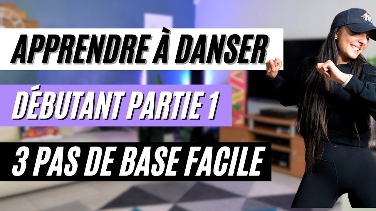 Comment danser quand on est débutant tuto facile Partie 1 - YouTube