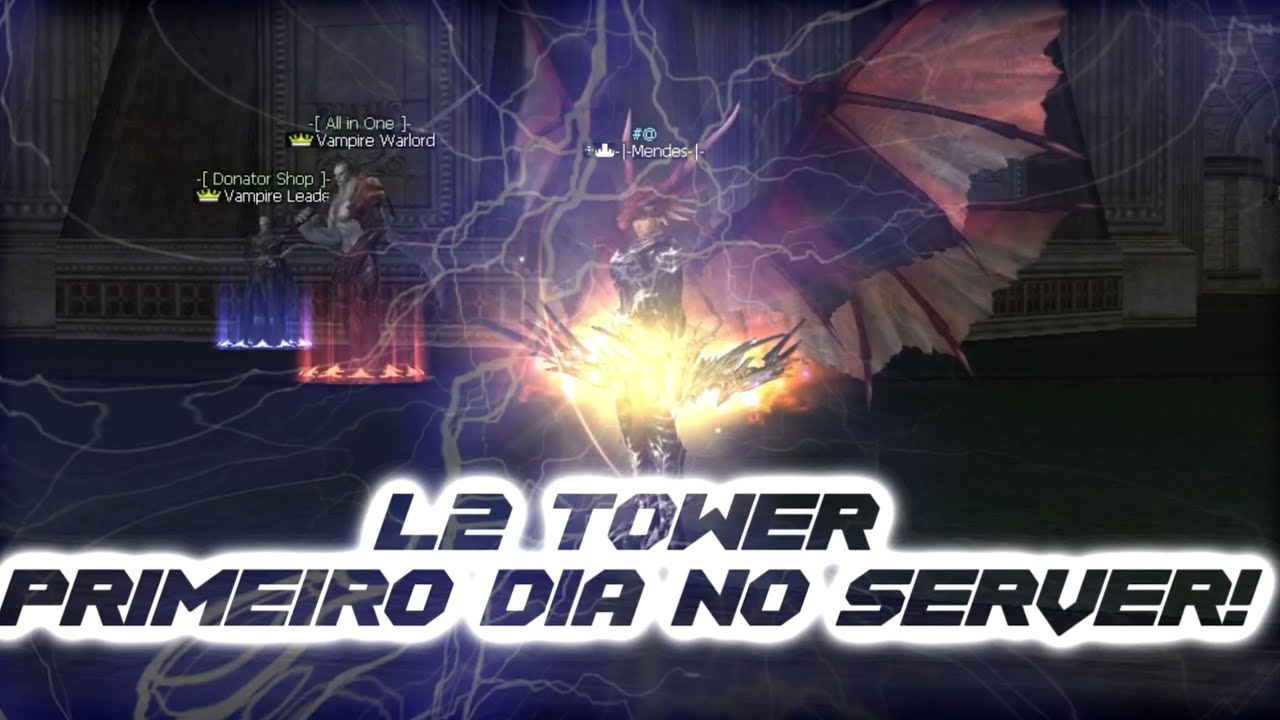 L2 Tower - Primeiro dia no Server ! - YouTube