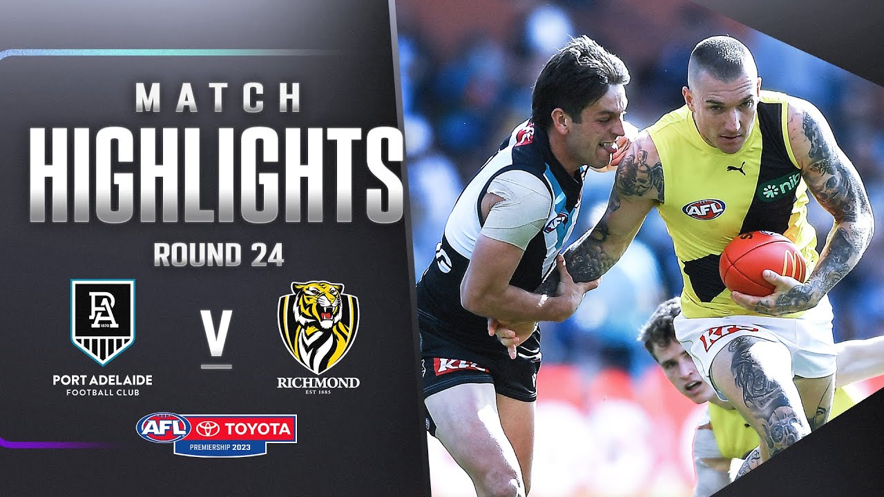 Port Adelaide v Richmond Highlights | Round 24, 2023 | AFL - YouTube