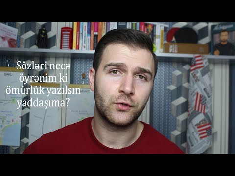 Sözləri necə öyrənim ki, ömürlük yazılsın yaddaşıma?