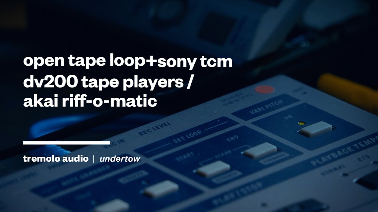 One tape loop, two cassette player ambient piece (Tremolo Audio ...