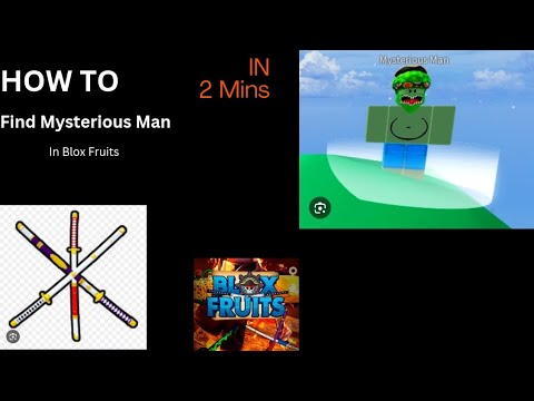 How to find the Mysterious Man in Blox Fruits (In 2 mins) - YouTube