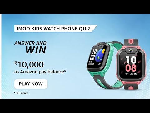 Amazon IMOO Kids Watch Phone Quiz | 18th Feb 2023 - YouTube