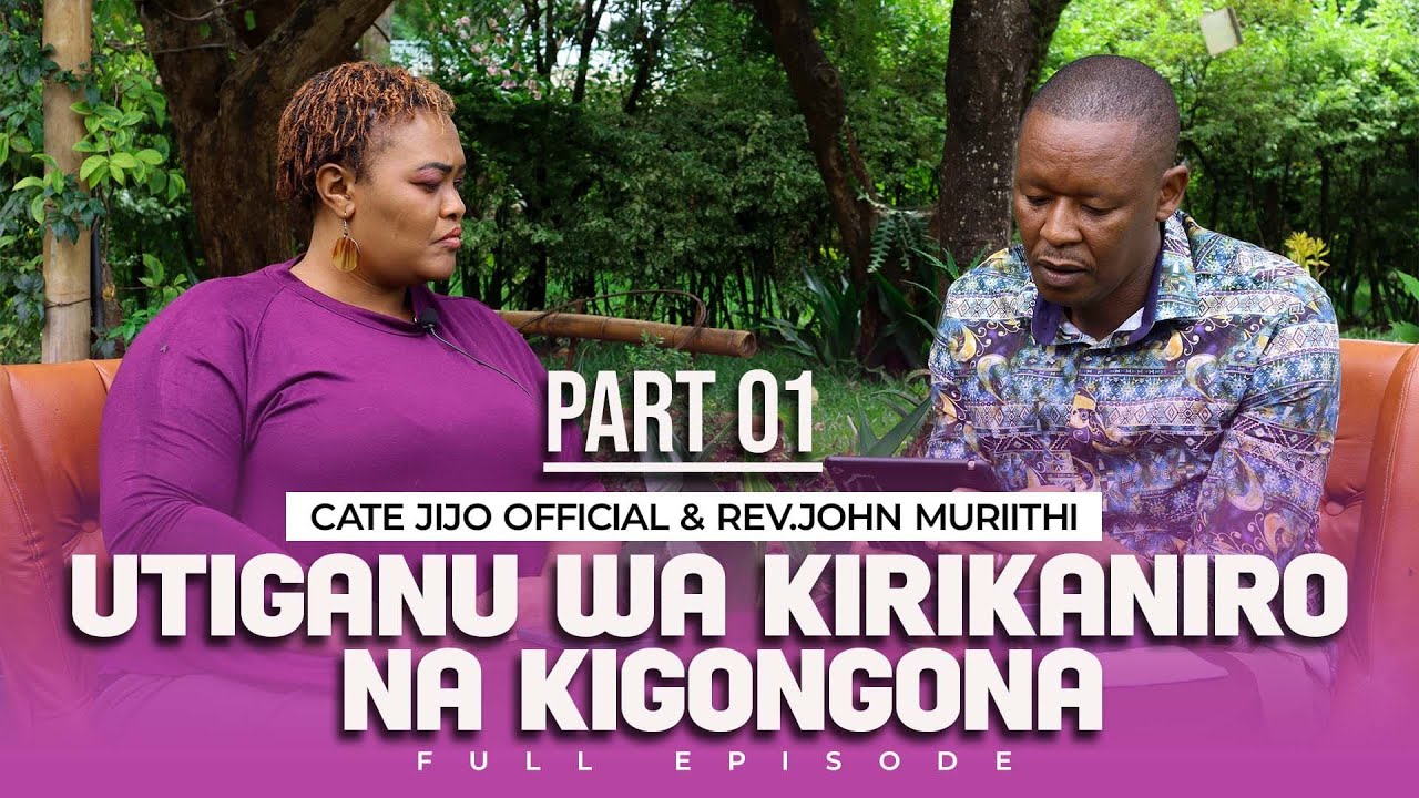 Utiganu wa kirikaniro na kigongona /// Cate Jijo Official & Rev.John Muriithi - YouTube