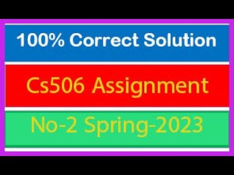 CS506 Assignment No 2 Spring 2023 Complete Solution By II Skills & Jobs - YouTube