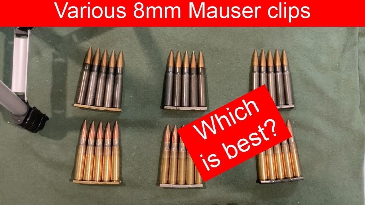 8mm Mauser Stripper Clips (Kit Collection) - YouTube