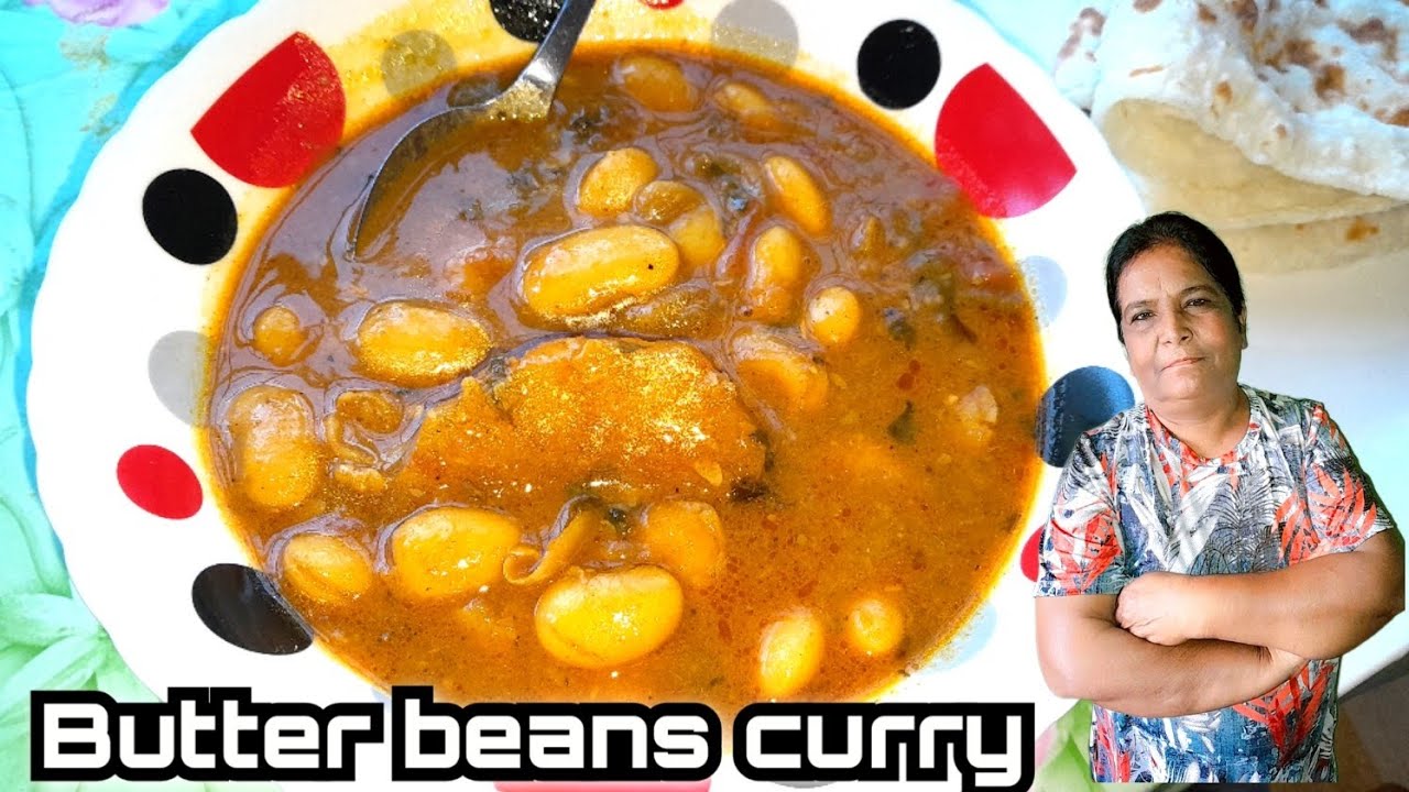 Butter beans curry. How I cook broad/butter beans curry served with hot ...