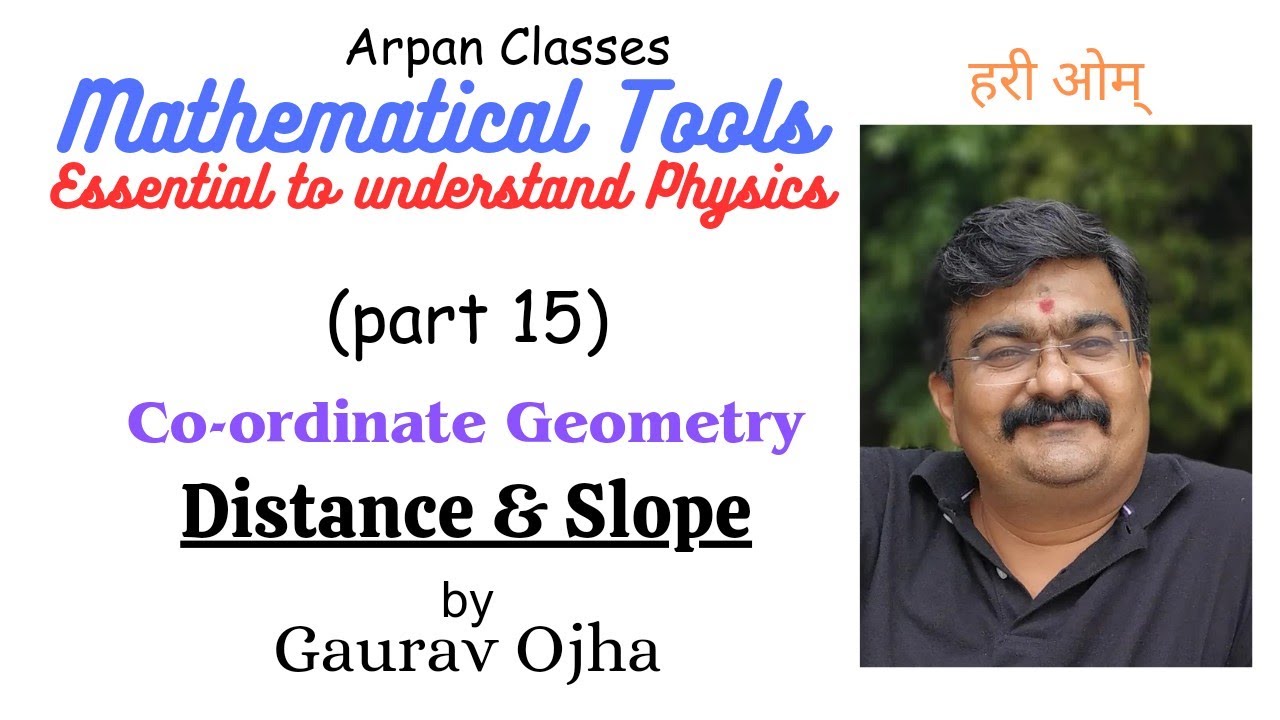 15. Math tools: Coordinate Geometry, Distance and slope - YouTube
