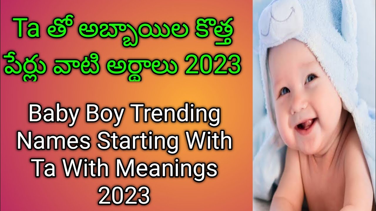 Top Most Baby Boy Trending Names With Meanings Starting With Ta # ...