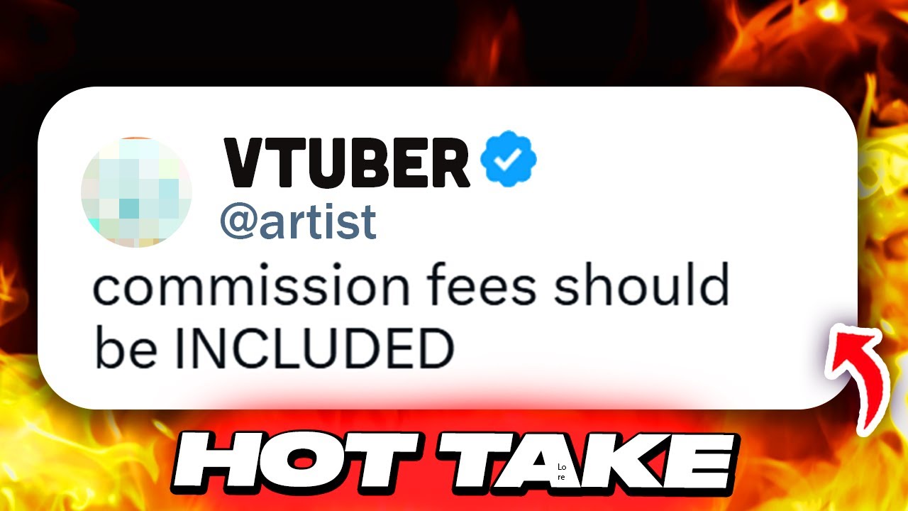 Vtuber's HOT TAKE Tweet About Commission Fees Goes Viral... - YouTube
