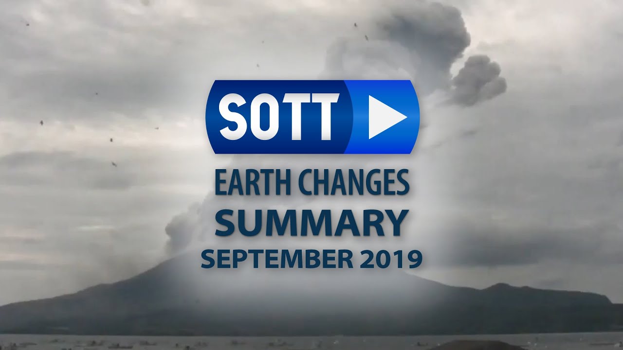 SOTT Earth Changes Summary - September 2019: Extreme Weather, Planetary ...