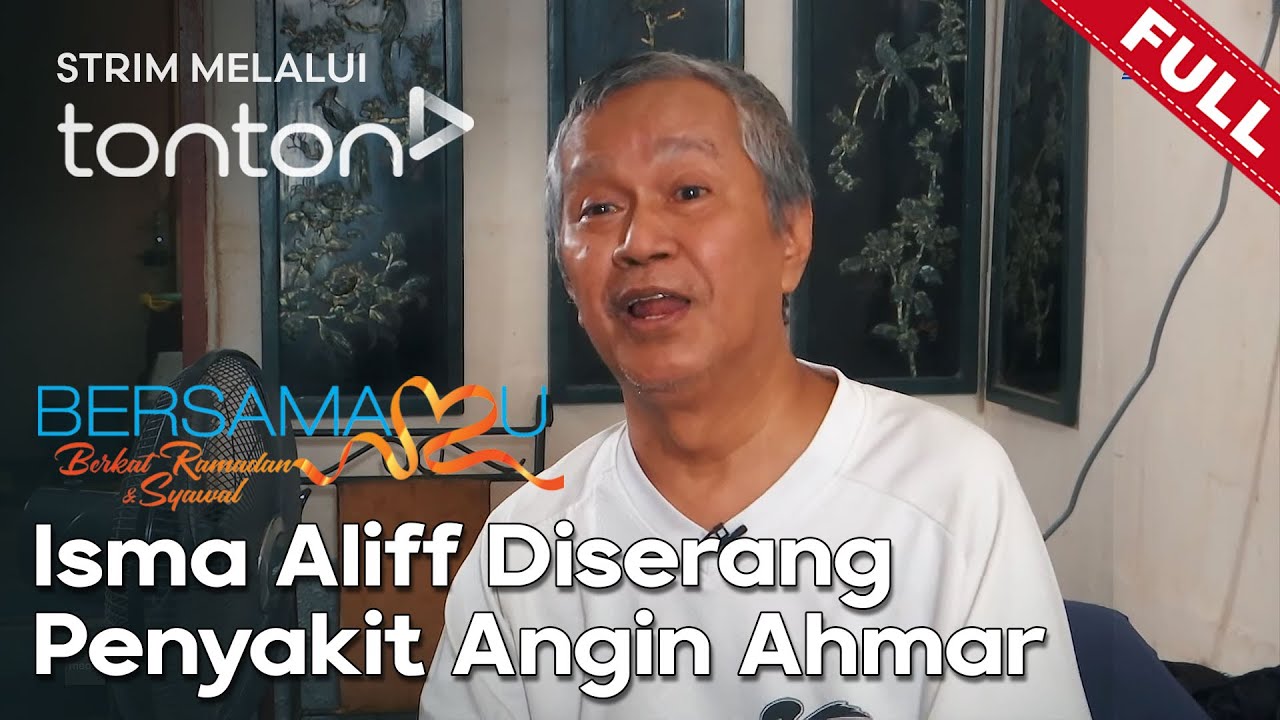 [FULL] Bersamamu (2024) | 14 Mar - Isma Aliff Diserang Penyakit Angin ...