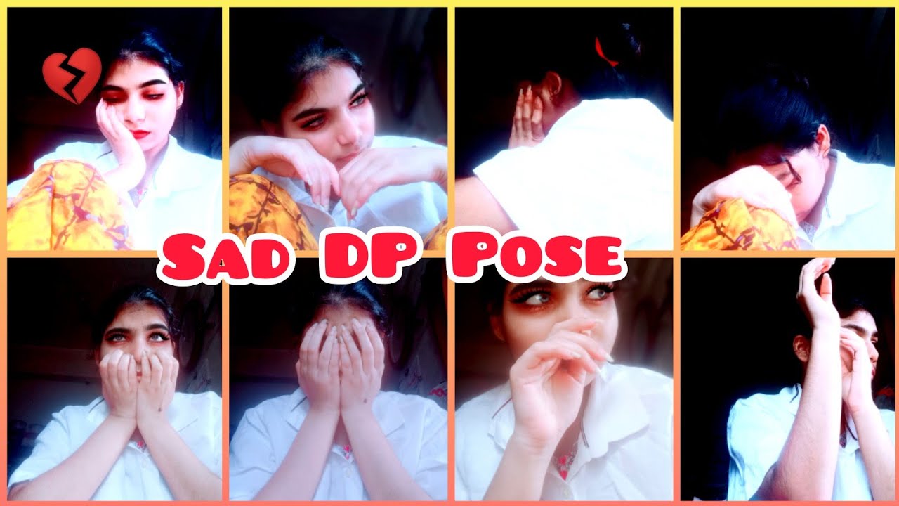 Sad Pose For Girls 😢 Miss You Pose😔Heart Broken Poses 💔 Sad DP Pose ...