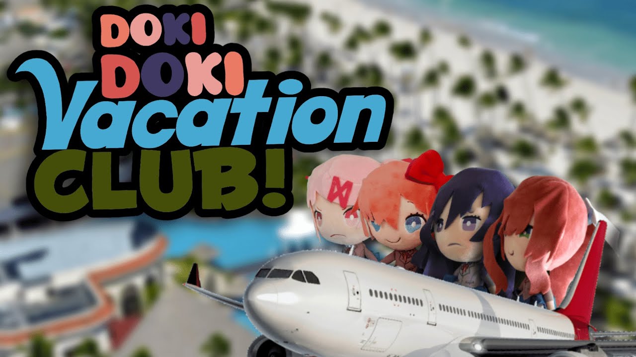 (13+) (DDLC Plush Short) Doki Doki Vacation Club! - YouTube