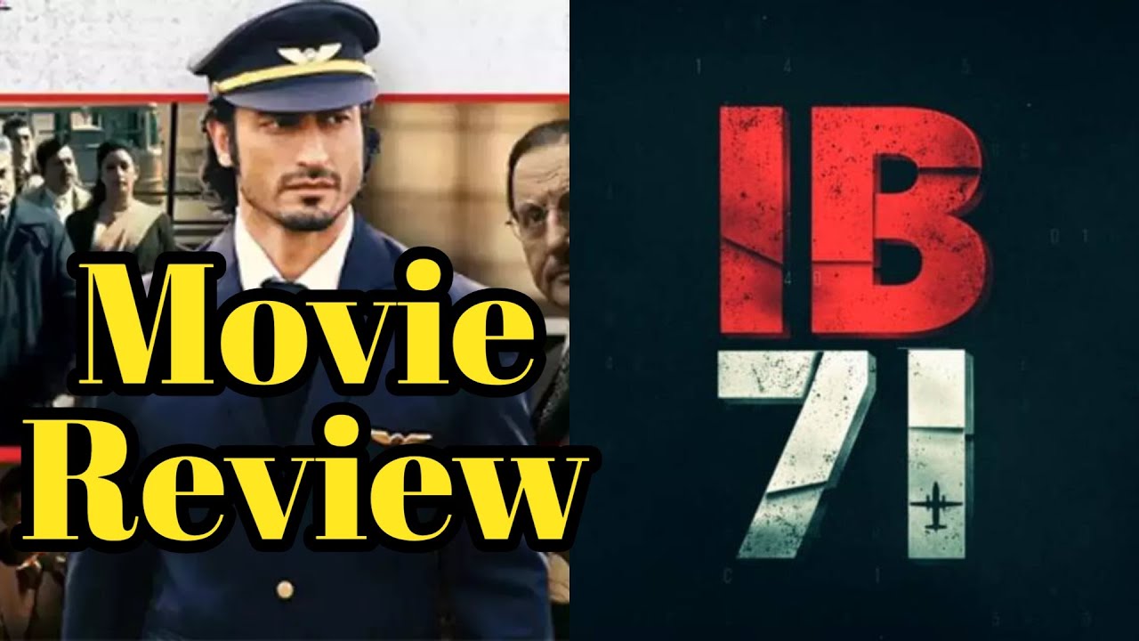 IB 71 Movie Review | Kushal Vyas #vidyutjammwal #ib71 - YouTube