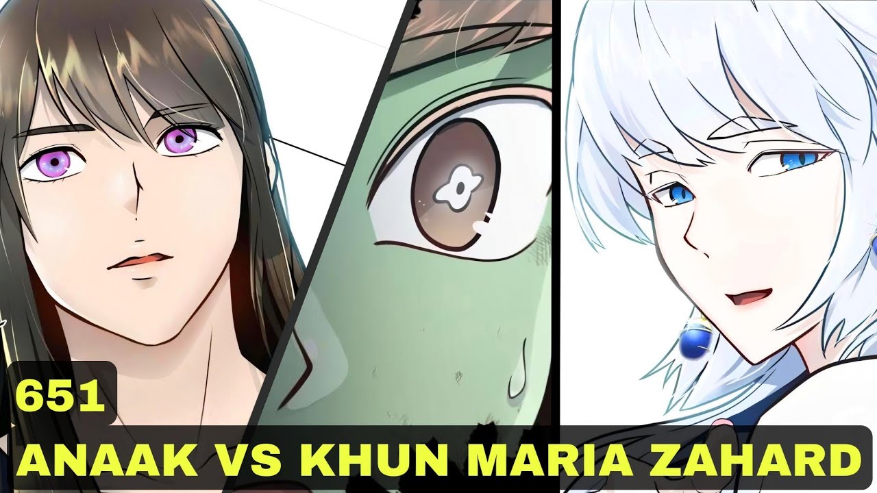 Tower of god 651 | Anaak VS Khun Maria Zahard - YouTube