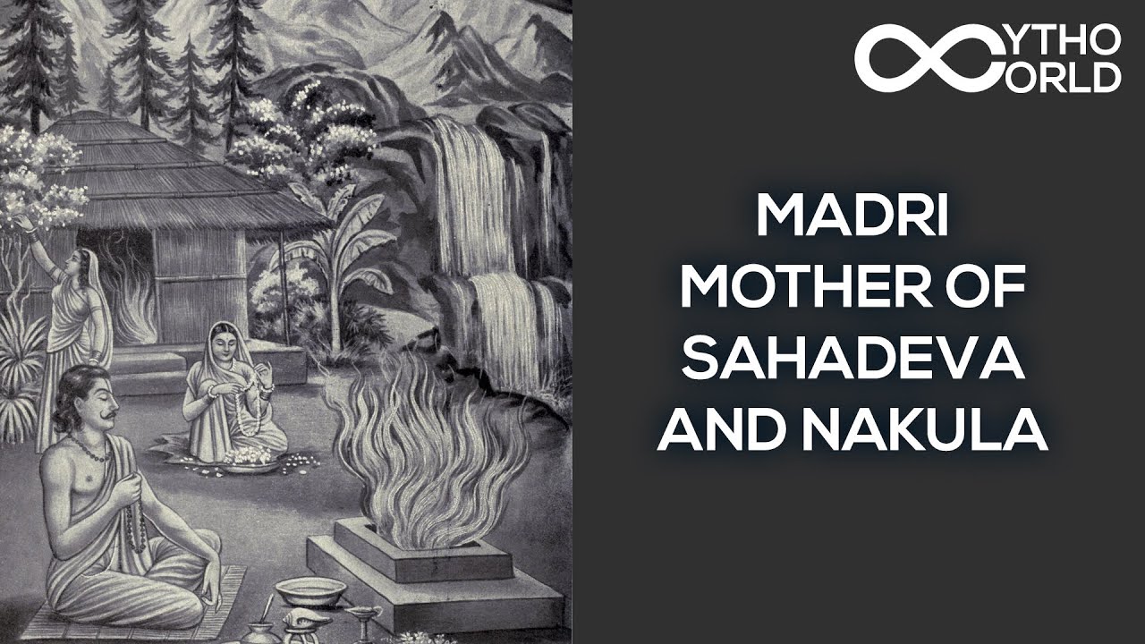 Madri – Mother Of Sahadeva And Nakula | Indian Mythology | Mytho World ...