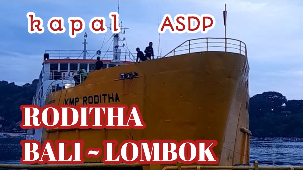 Roditha Asdp #kapalferry #balilombok #kapalsabdar #pelabuhan #dermaga ...