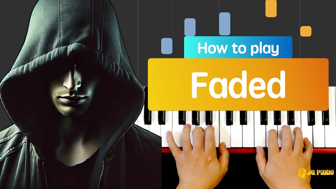 How to Play "Faded" by Alan Walker | JQpiano (Part 1) Piano Tutorial ...