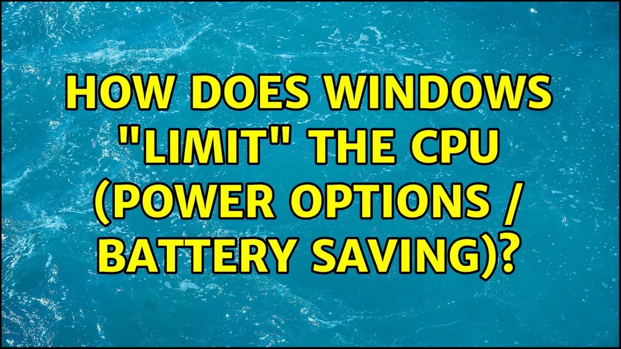 How does windows "limit" the CPU (Power Options / Battery saving ...