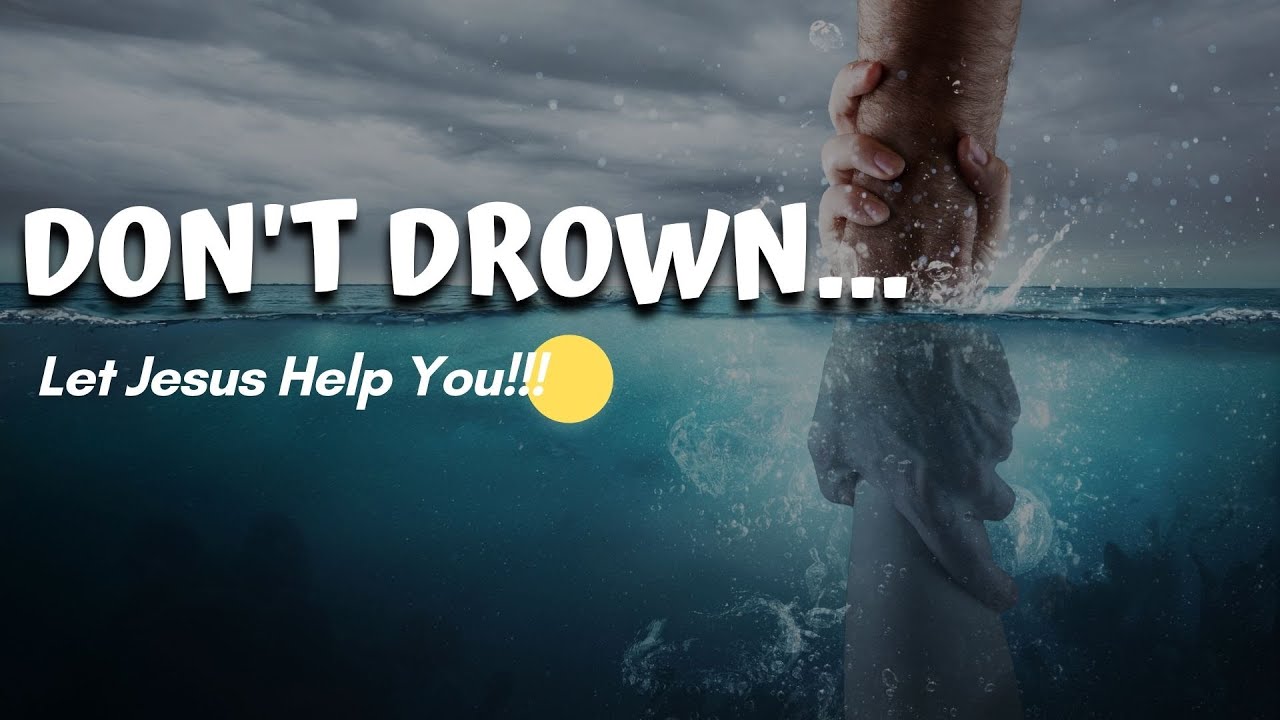 DON'T DROWN. LET JESUS HELP YOU || MOMENT OF CLARITY || EPISODE 36 ...