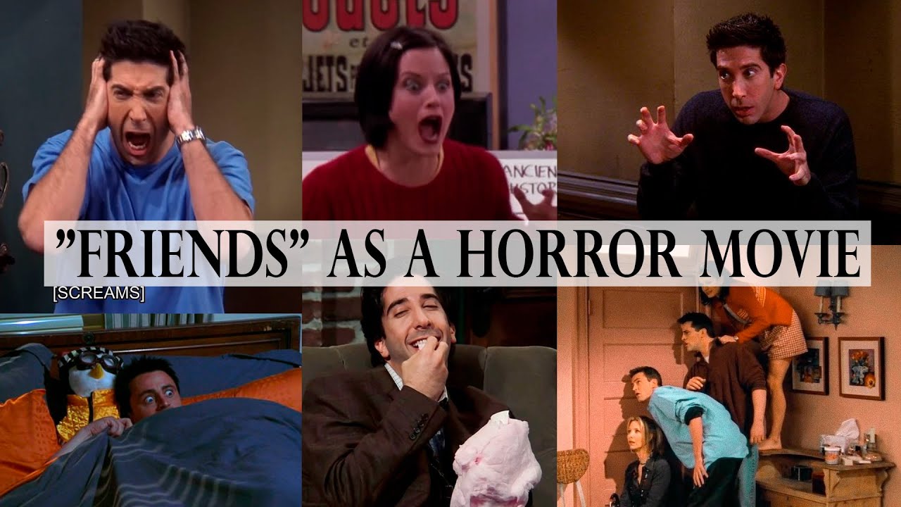 "Friends" as a horror movie - Ross is going crazy - YouTube