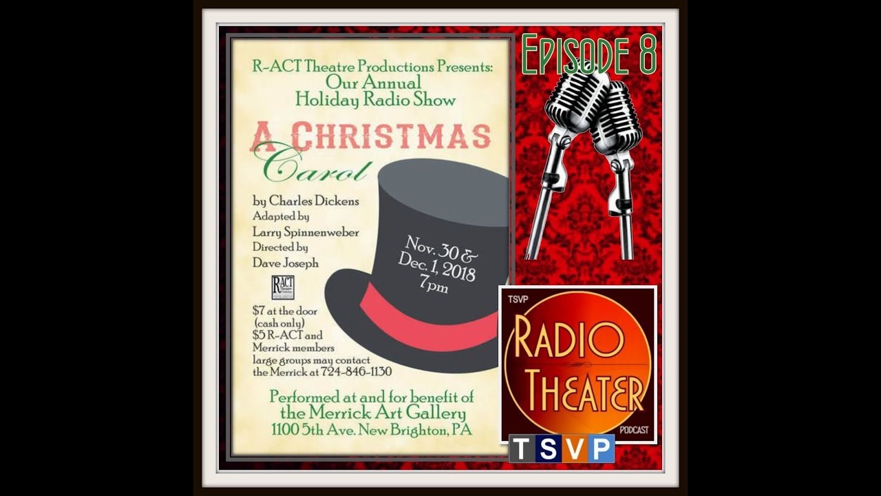 A Christmas Carol Highlights | R-ACT Theatre Productions Holiday Radio ...