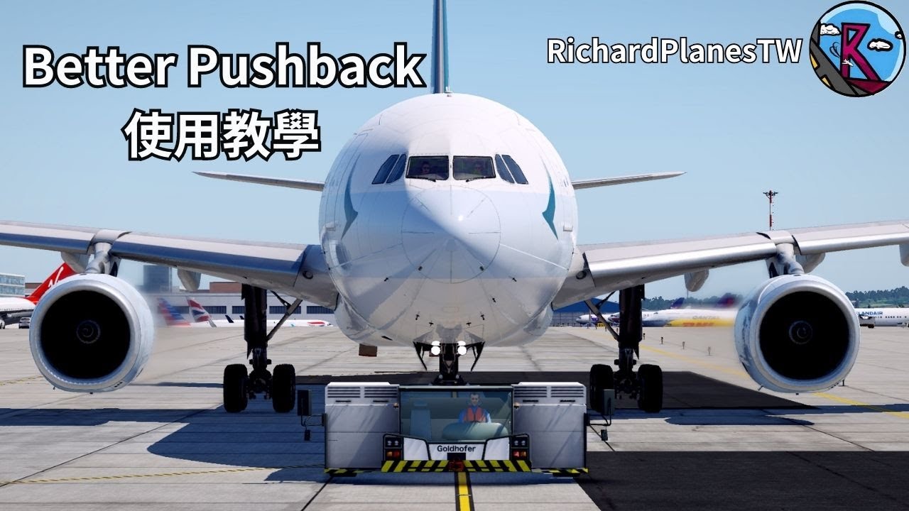 X-Plane 12 | Better Pushback最淺顯易懂教學! - YouTube