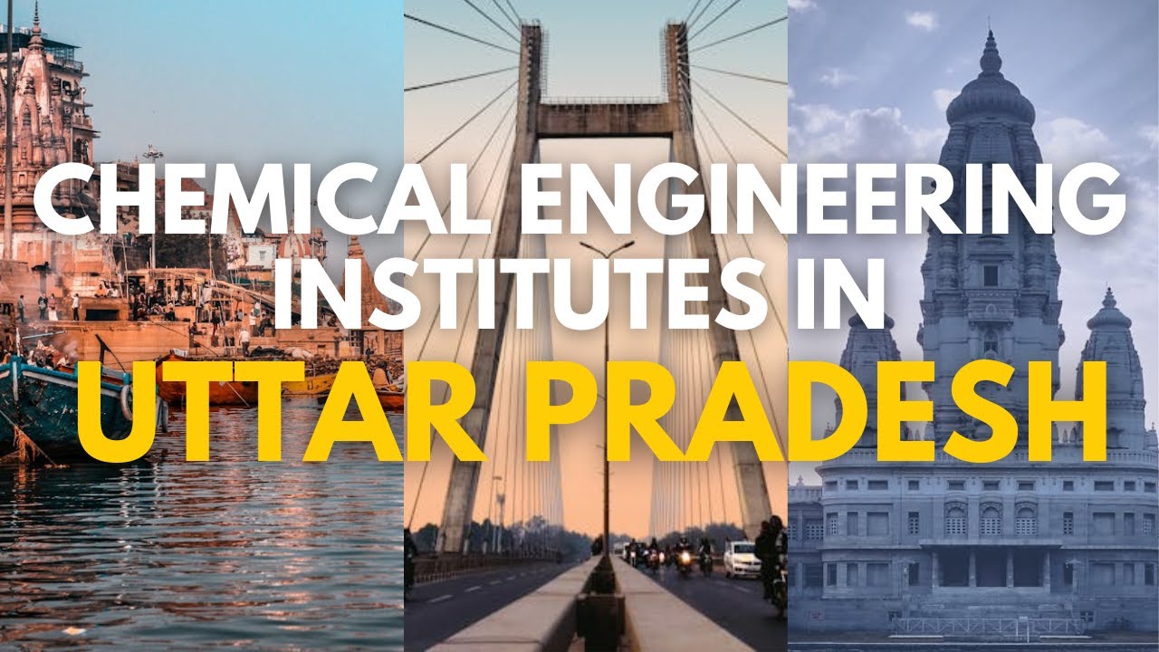 Chemical Engineering colleges in UP | Top chemical engineering colleges ...