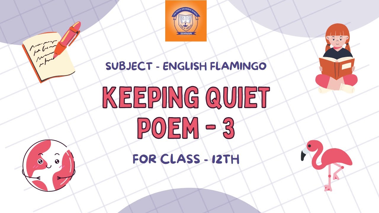 Keeping Quiet | Class 12 English Flamingo Poem 3 | The Doon Grammar ...