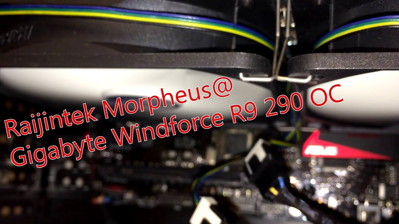 Raijintek Morpheus - Lautstärke Gigabyte R9 290 OC Windforce [HD] - YouTube