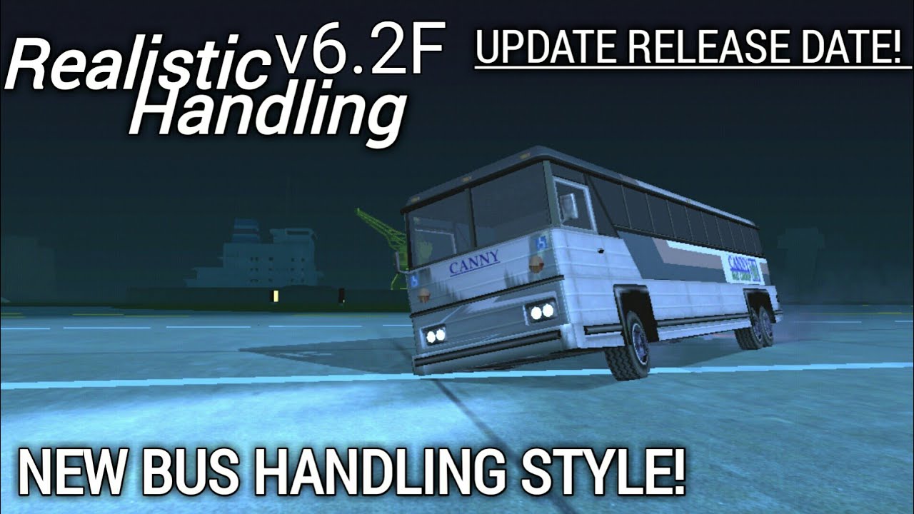 NEW BUS HANDLING STYLE! | MOD GTA SA | RELEASE DATE | REALISTIC ...