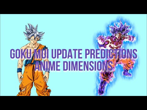 My Goku MUI Update Predictions In Roblox Anime Dimensions | Goku ...