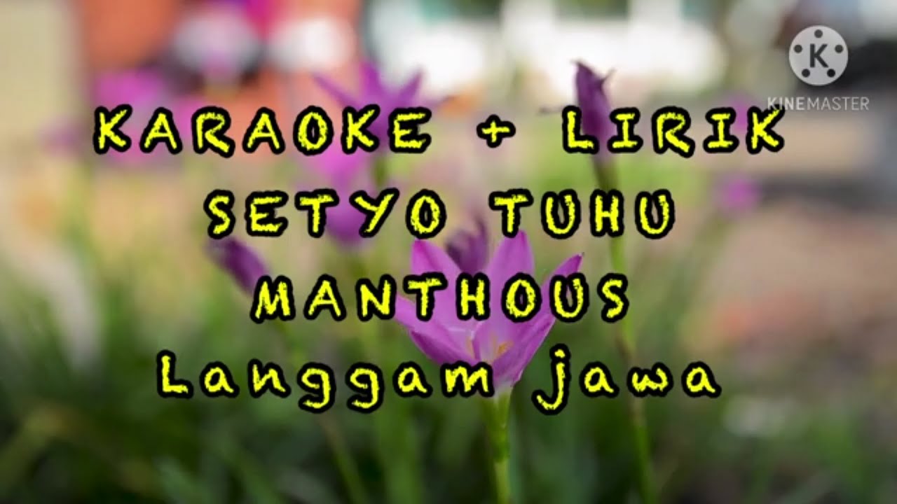 LANGGAM SETYO TUHU MANTHOUS KARAOKE LIRIK versi organ tunggal KORG ...