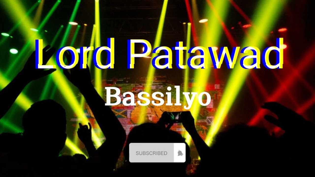 Lord Patawad BASSILYO Reggae Version - YouTube