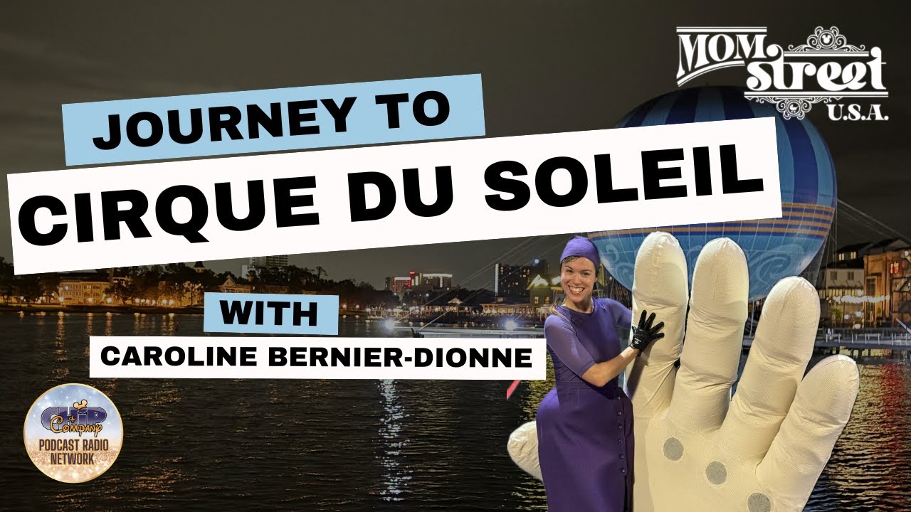 Episode 77 - Journey to Cirque du Soleil (with Caroline Bernier-Dionne ...