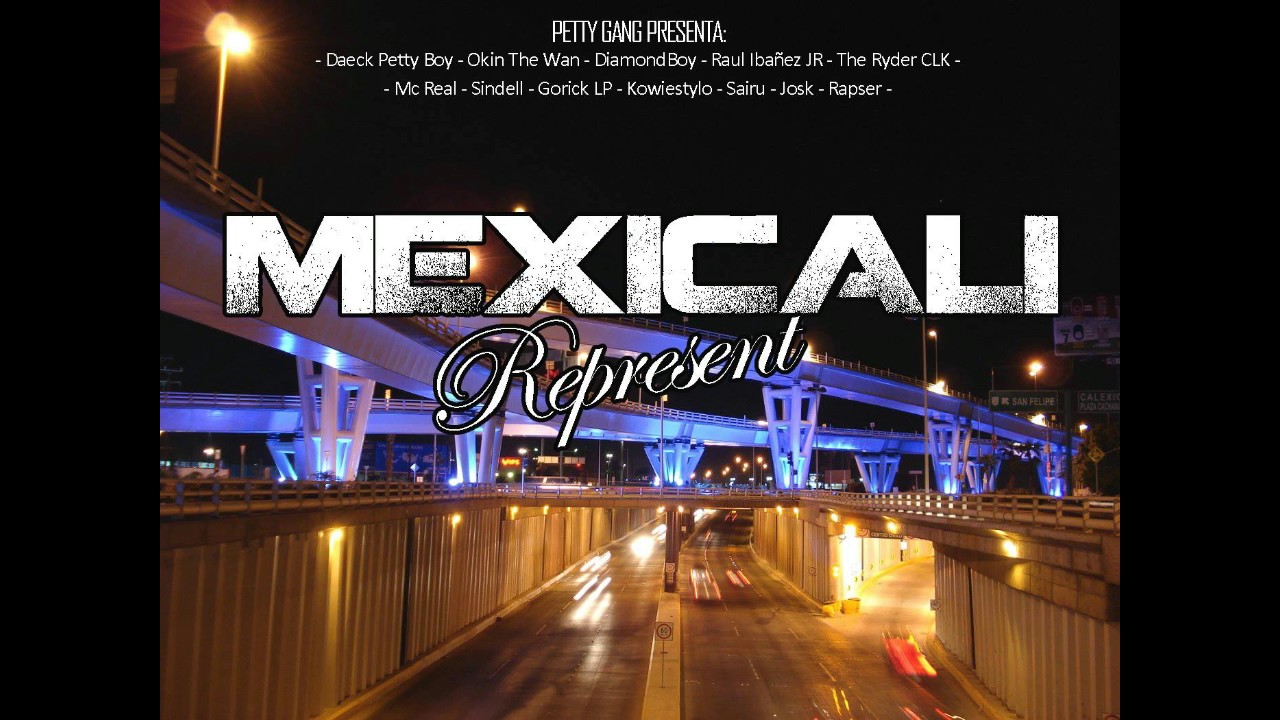 Mexicali Represent : PrettyGang Ft The Ryder - Rapser - McReal (TRAP ...