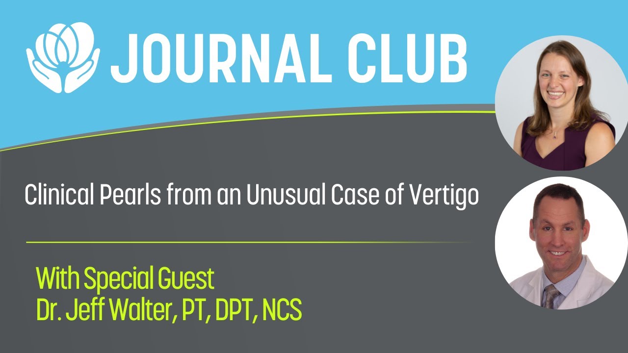Journal Club- Clinical Pearls from an Unusual Case of Vertigo - YouTube